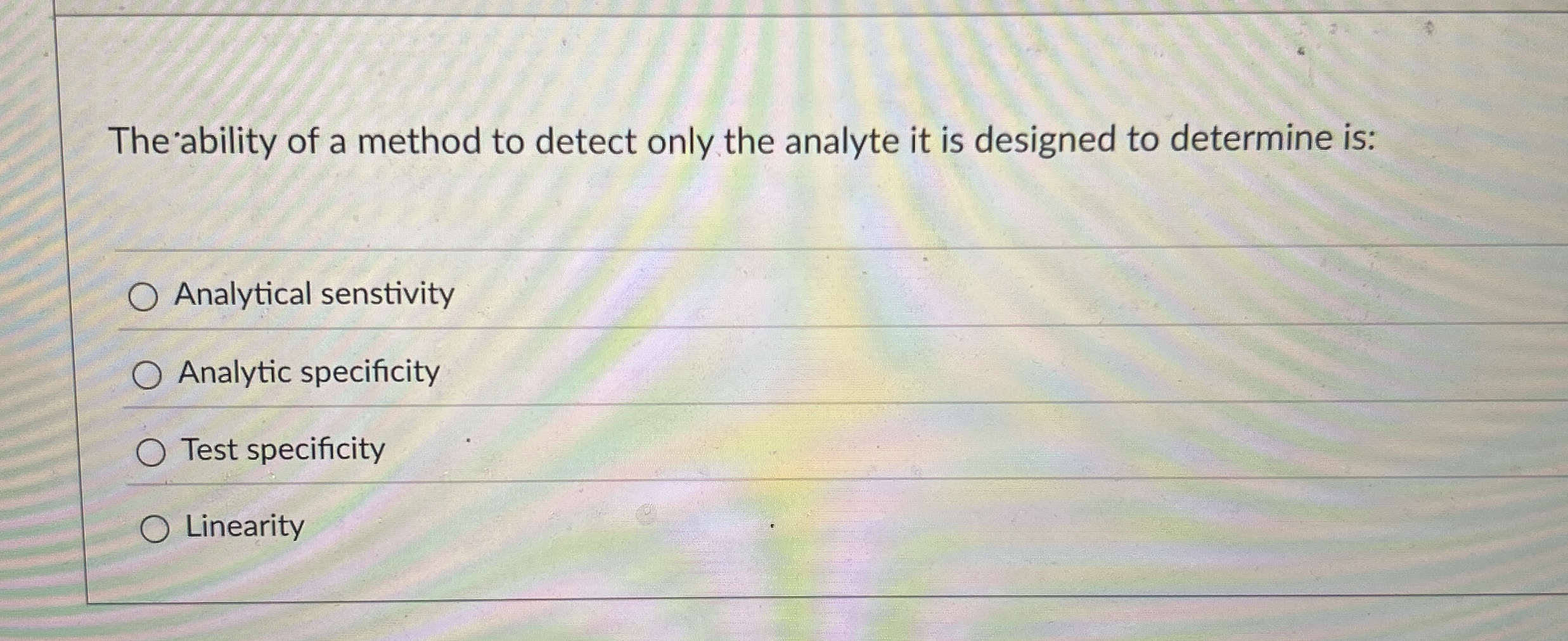 Solved The ability of a method to detect only the analyte it | Chegg.com