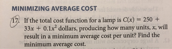 Solved MINIMIZING AVERAGE COST 17. If the total cost | Chegg.com