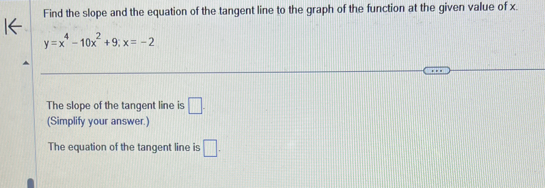 Solved Find the slope and the equation of the tangent line | Chegg.com