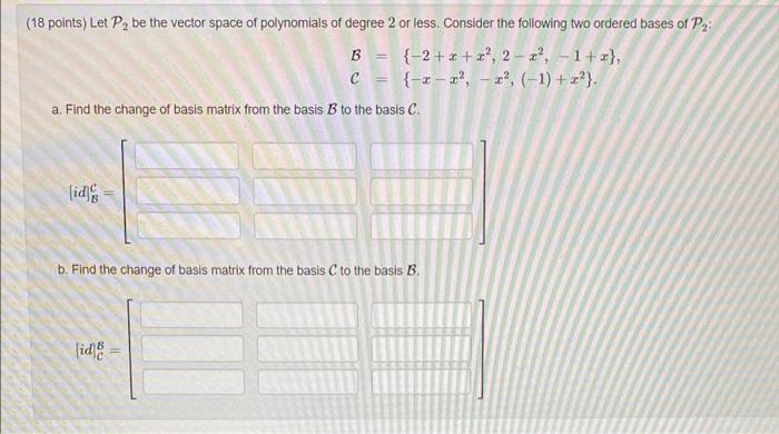 Solved 18 points) Let P2 be the vector space of polynomials | Chegg.com