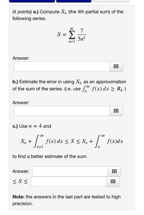 Solved (4 points) a.) Compute S4 (the 4 th partial sum) of | Chegg.com