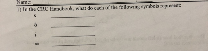 Solved Idle. 1) In the CRC Handbook, what do each of the | Chegg.com