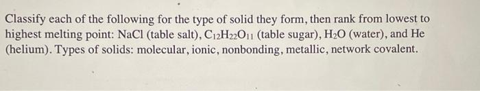 Solved Classify each of the following for the type of solid | Chegg.com