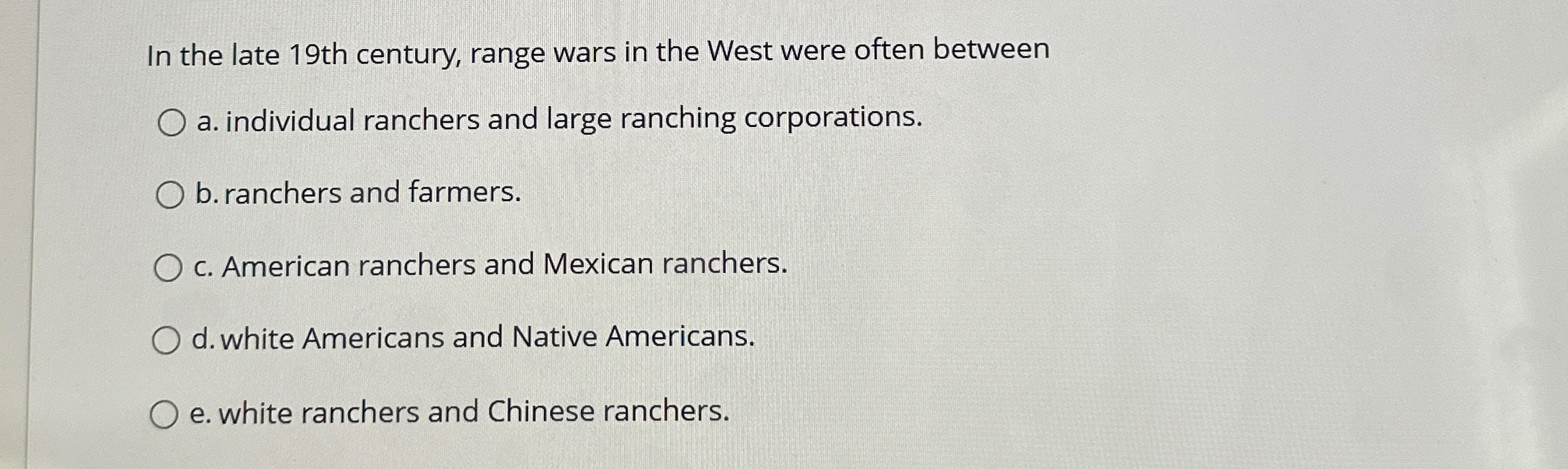 In the late 19 ﻿th century, range wars in the West | Chegg.com