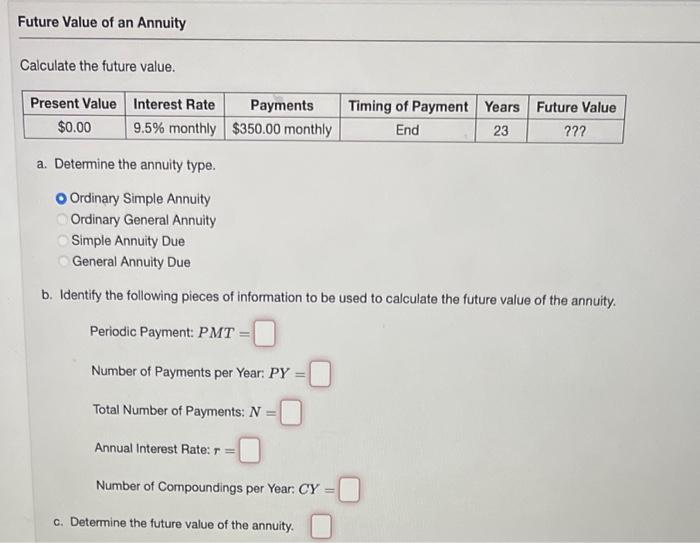 Solved Calculate the future value. a. Determine the annuity | Chegg.com