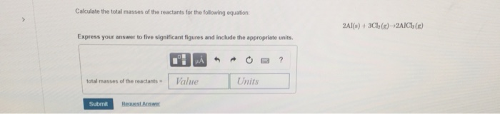 Solved Calculate the total masses of the reactants for the | Chegg.com