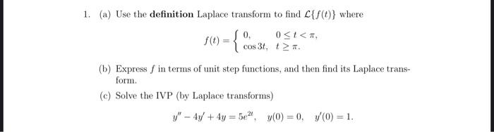 Solved 1. (a) Use the definition Laplace transform to find | Chegg.com