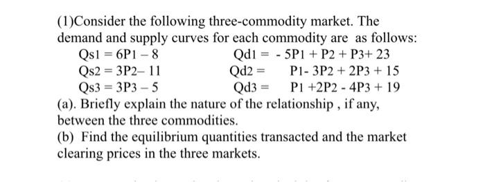 Solved (1)Consider the following three-commodity market. The | Chegg.com