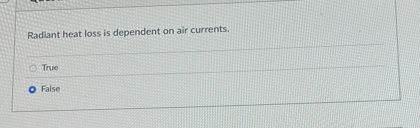 Solved Radiant heat loss is dependent on air | Chegg.com