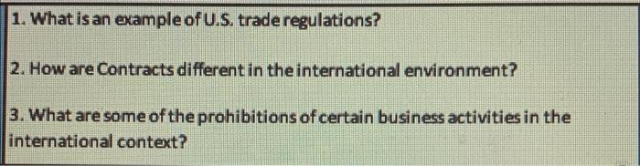 Solved 1. What is an example of U.S. trade regulations? 2. | Chegg.com