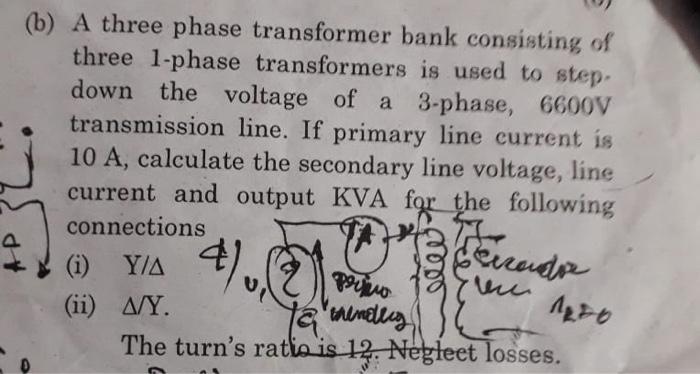 Solved (b) A three phase transformer bank consisting of | Chegg.com