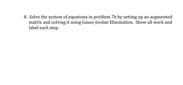 Solved 7a. Find A−1 if A=[62104]. Reduce all entries as much | Chegg.com