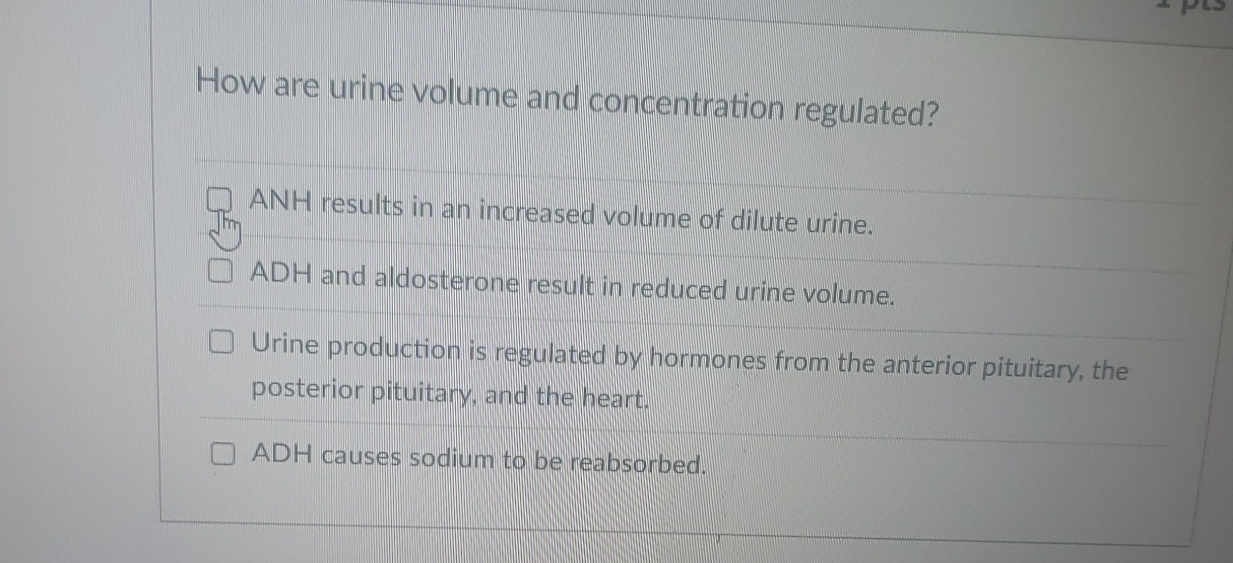 Solved How are urine volume and concentration regulated?ANH | Chegg.com