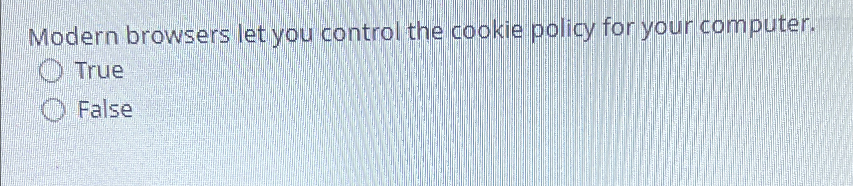 Solved Modern browsers let you control the cookie policy for | Chegg.com