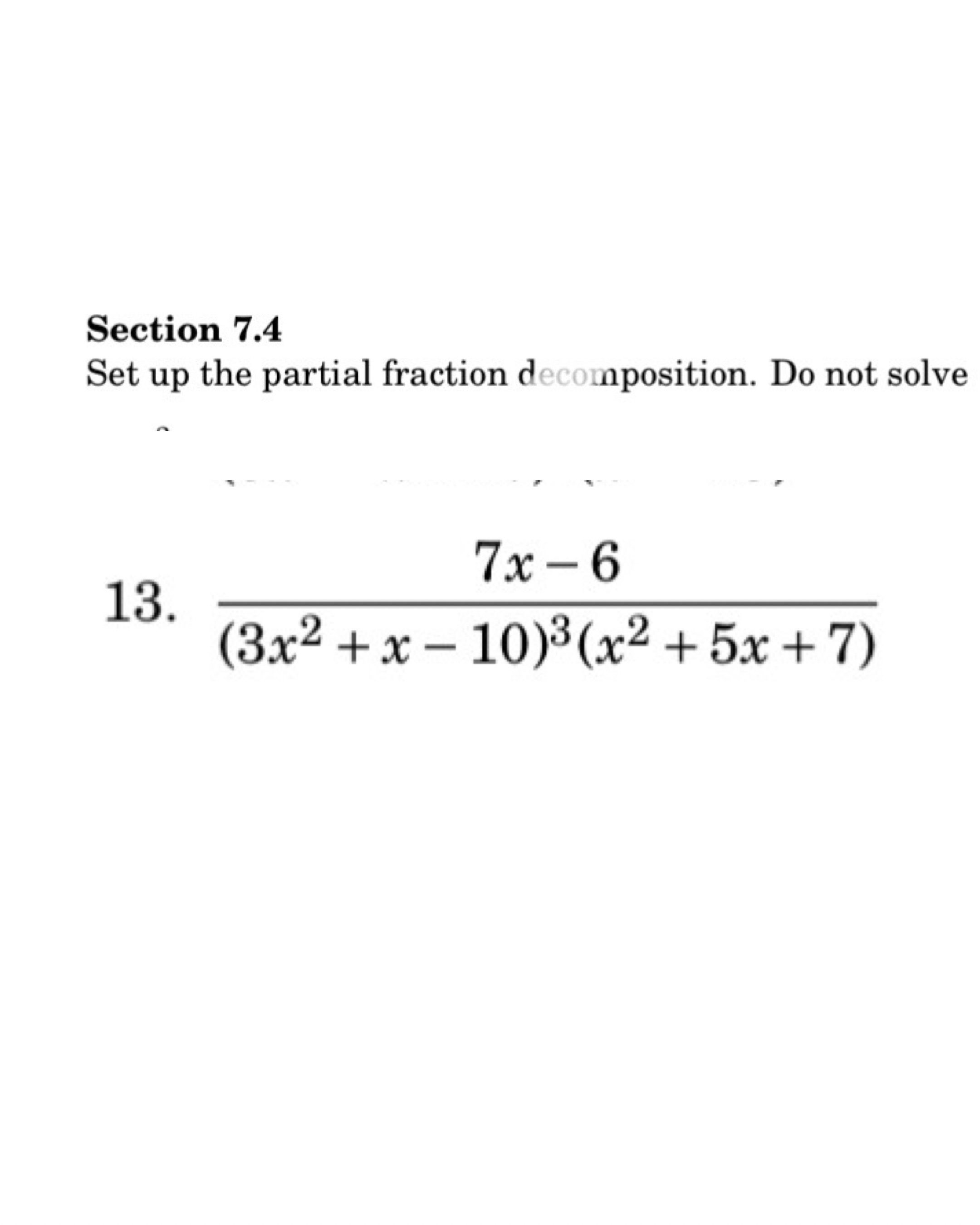 Solved Section 7.4Set up the partial fraction decomposition. | Chegg.com