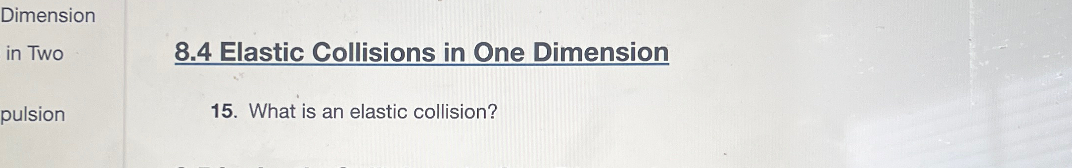 Solved Dimensionin Two8.4 ﻿Elastic Collisions in One | Chegg.com