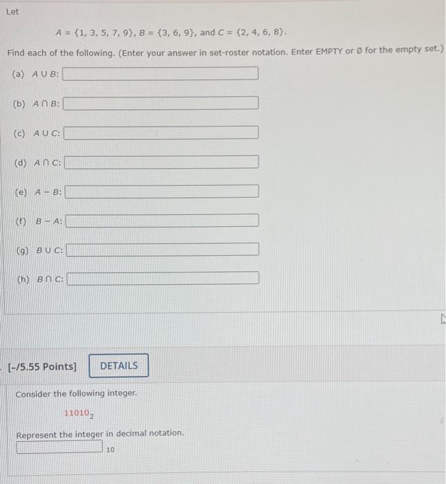 Solved A={1,3,5,7,9},B={3,6,9}, and C={2,4,6,8} Find each of | Chegg.com