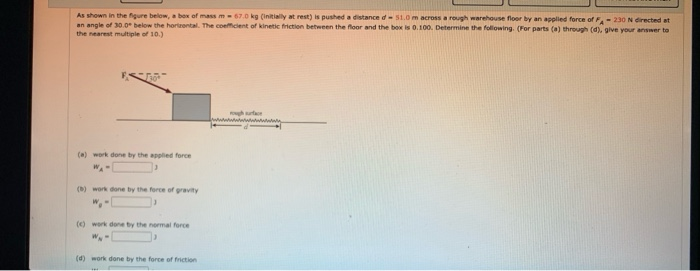 Solved As shown in the gure below box of mass m = 67.0 kg | Chegg.com
