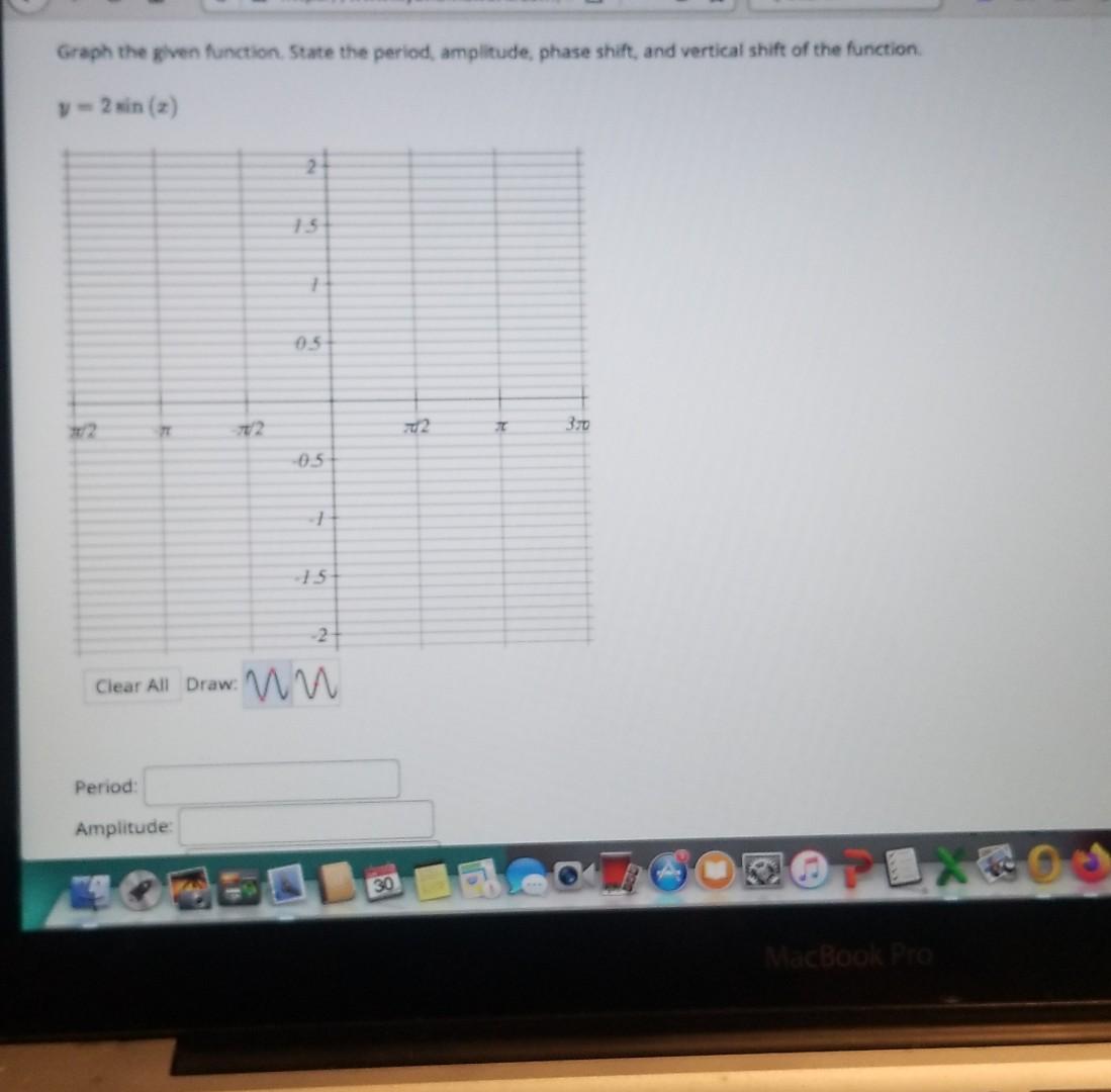 Solved Graph the given function. State the period, | Chegg.com