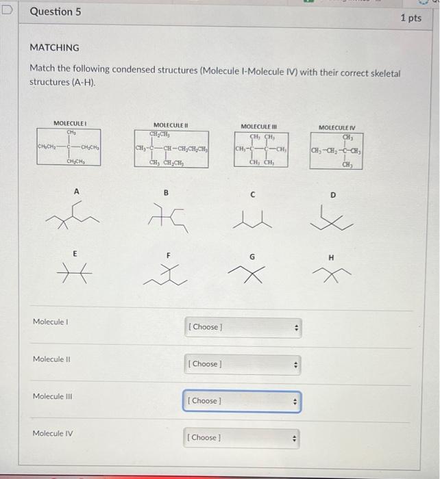Solved Match the following condensed structures (Molecule | Chegg.com