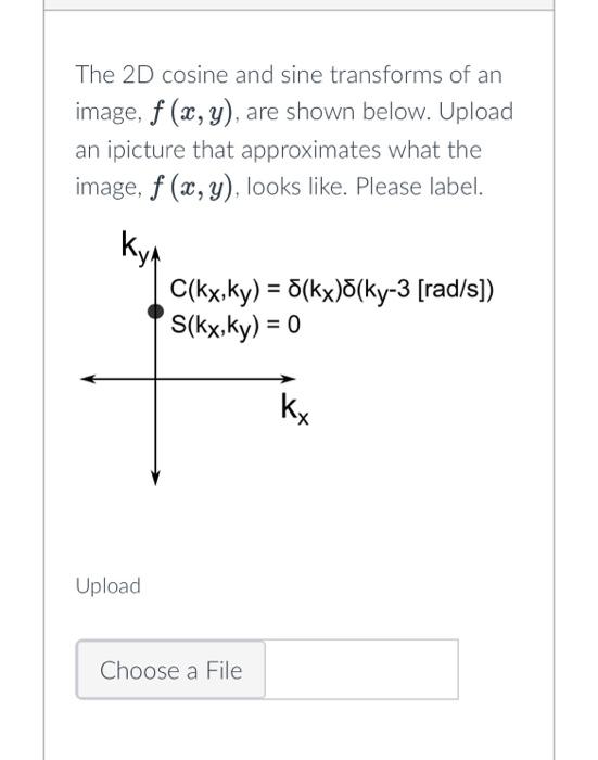 Solved The 2D cosine and sine transforms of an image, | Chegg.com