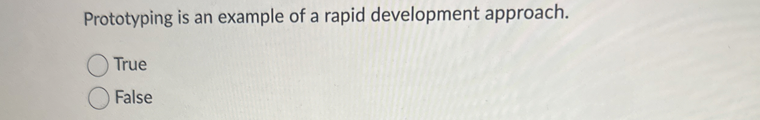 Solved Prototyping is an example of a rapid development | Chegg.com