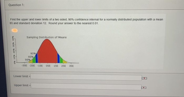 Solved Question 1: Find the upper and lower limits of a two | Chegg.com