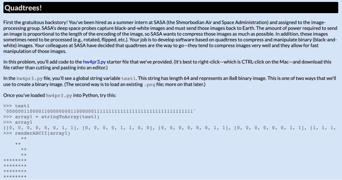 Solved Quadtrees! First the gratuitous backstory! You've | Chegg.com