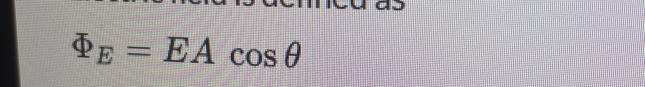 Solved ΦE=EAcosθ ﻿What does theta represent in this equation | Chegg.com