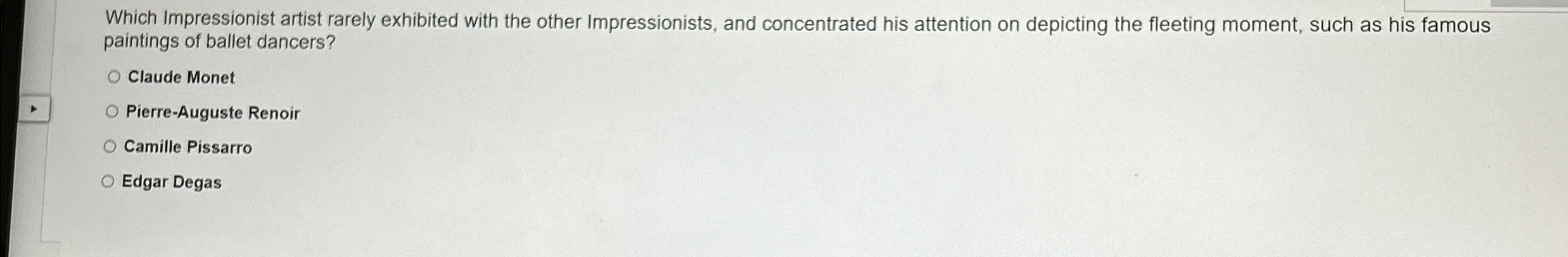 Solved Which Impressionist artist rarely exhibited with the | Chegg.com