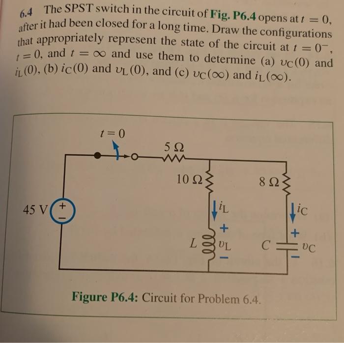 Solved 6.4 The SPST switch in the circuit of Fig. P6.4 opens | Chegg.com