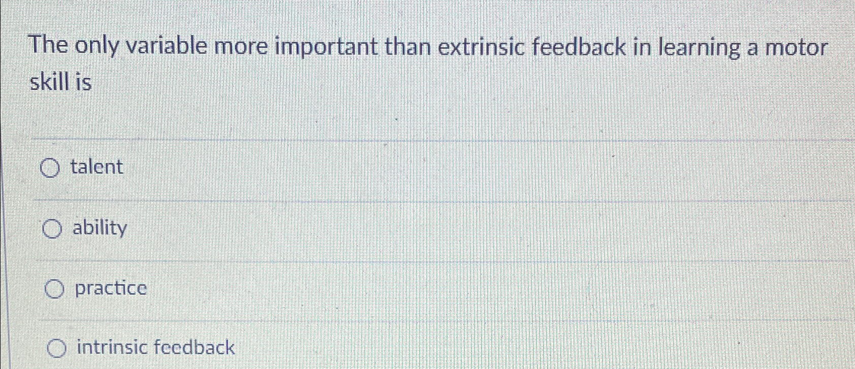Solved The only variable more important than extrinsic | Chegg.com
