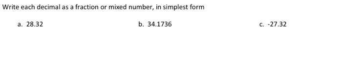 Solved Write each decimal as a fraction or mixed number, in | Chegg.com