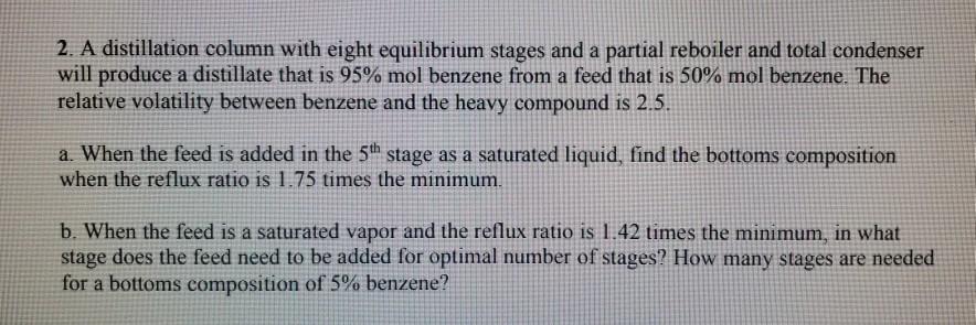2. A distillation column with eight equilibrium | Chegg.com