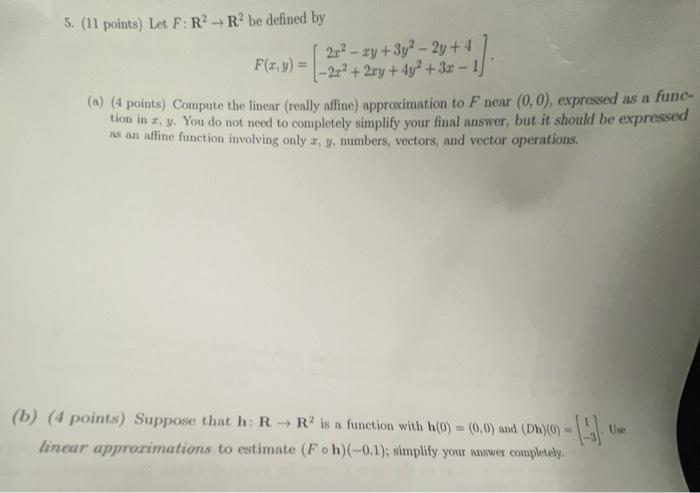 Solved 5. (11 points) Let F:R2→R2 be defined by | Chegg.com