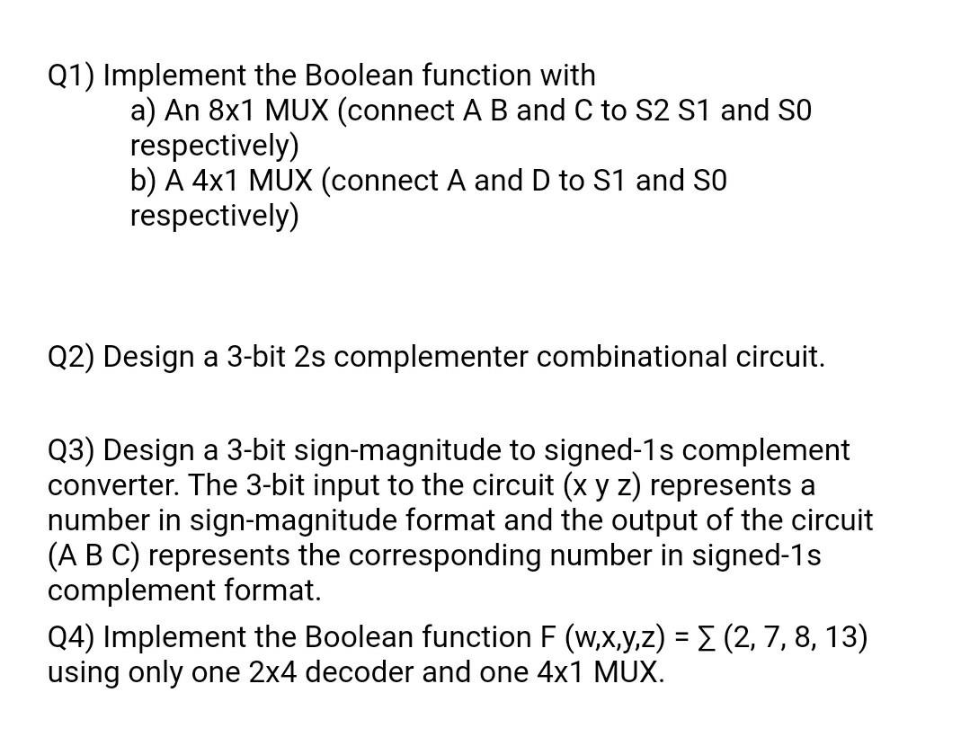 Solved Q1) Implement the Boolean function with a) An 8x1 MUX | Chegg.com