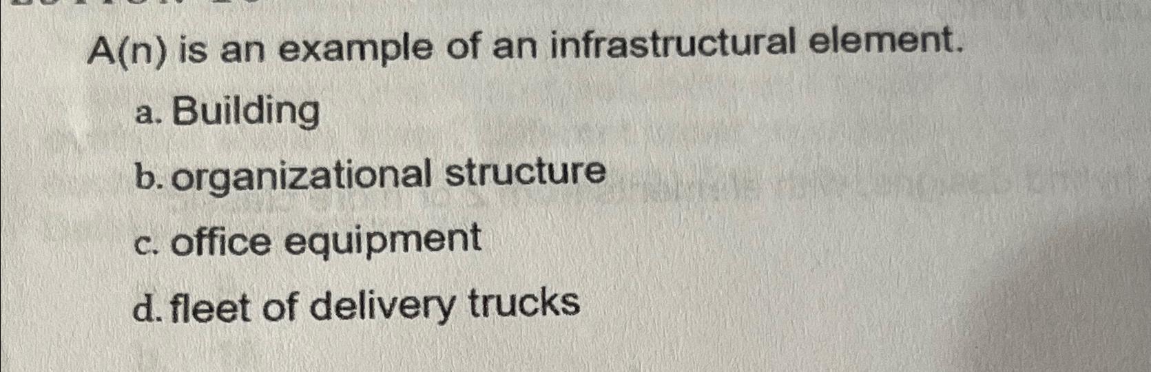 Solved A(n) ﻿is an example of an infrastructural element.a. | Chegg.com