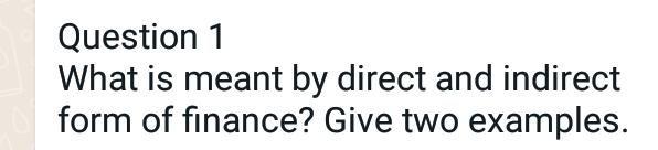 Solved Question 1 What is meant by direct and indirect form | Chegg.com