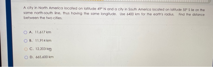 Solved A city in North America located on latitude 49° N and | Chegg.com
