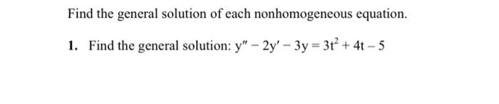 Find the general solution of each nonhomogeneous | Chegg.com