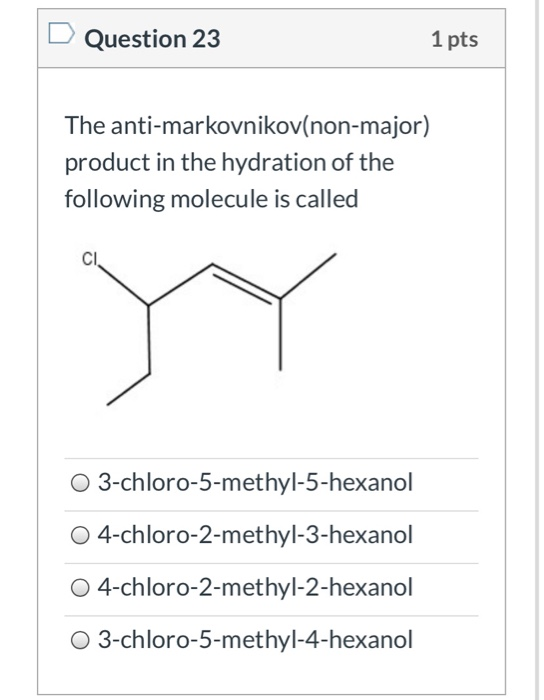 Solved Question 22 1 pts How many anti-markovnikov(non- | Chegg.com