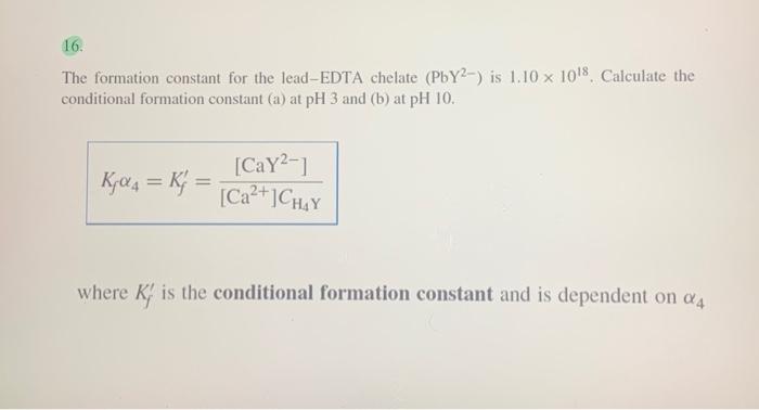 Solved The formation constant for the lead-EDTA chelate | Chegg.com