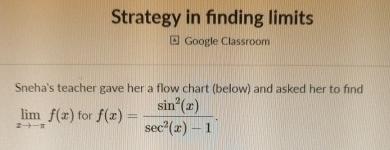 Solved Strategy in finding limitsGoogle ClassroomSneha's | Chegg.com