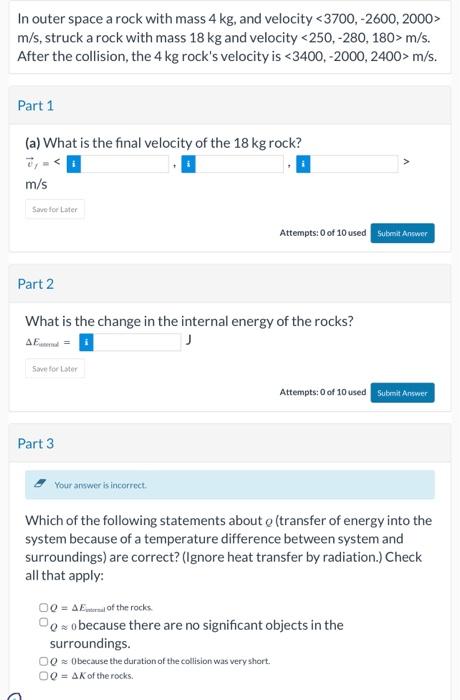 Solved In outer space a rock with mass 4 kg, and velocity | Chegg.com
