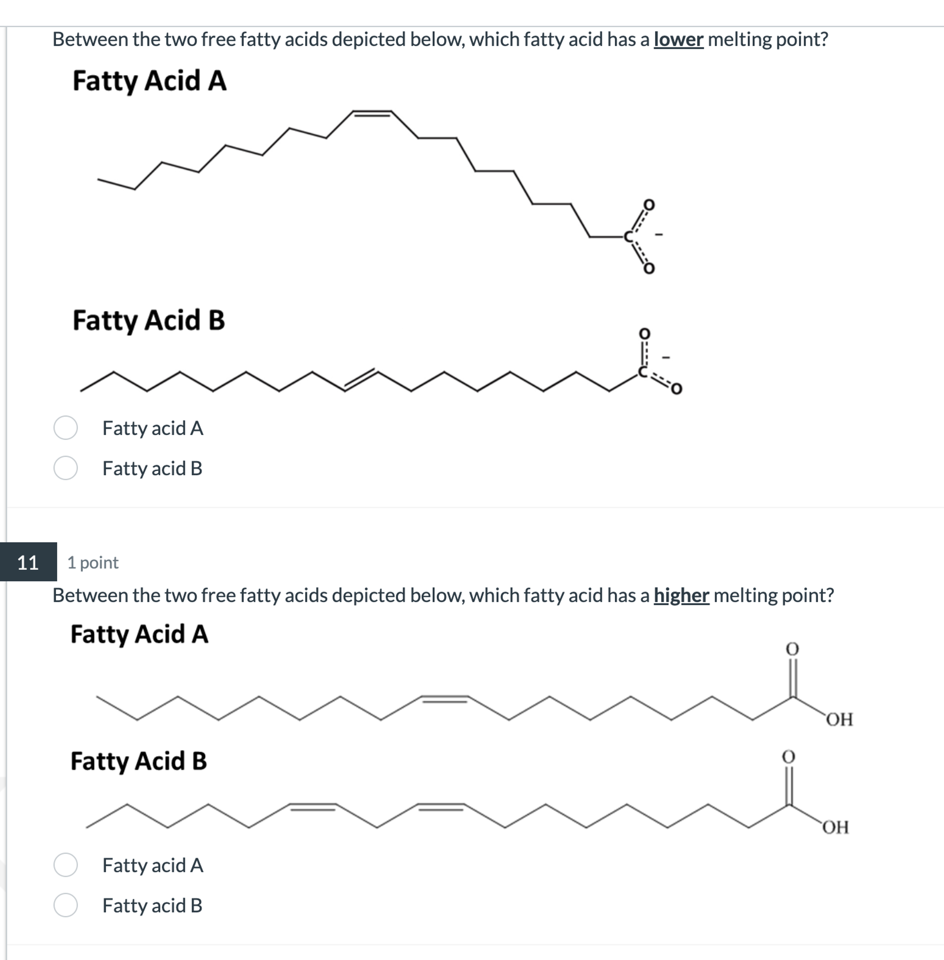 Solved Between the two free fatty acids depicted below, | Chegg.com