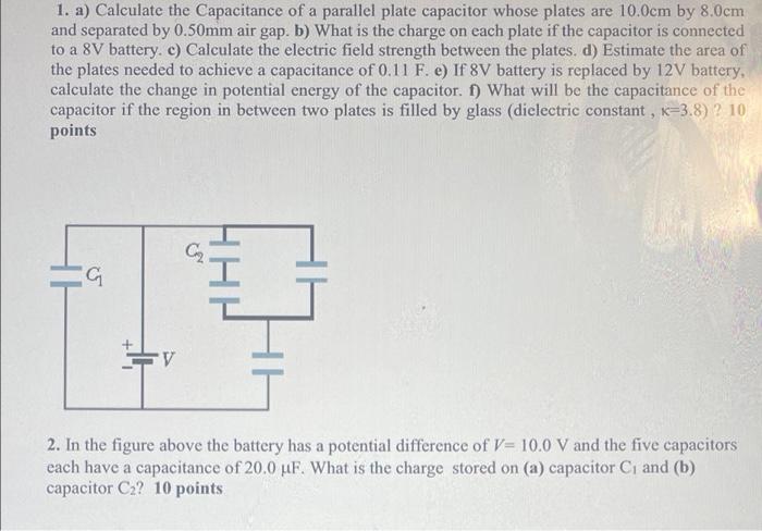Solved 1. a) Calculate the capacitance of a parallel plate | Chegg.com