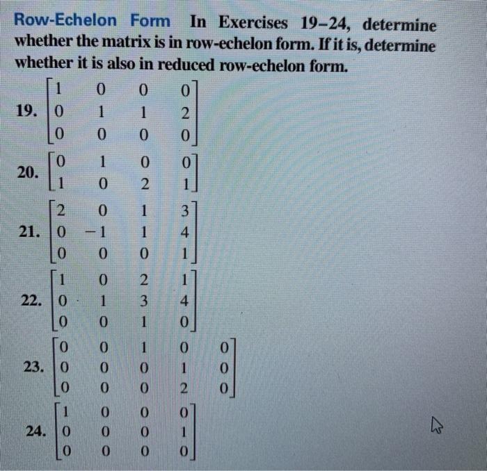 Solved Row-Echelon Form In Exercises 19-24, determine | Chegg.com