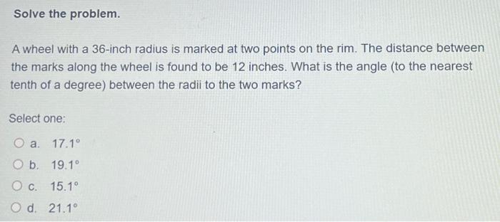 Solved Solve the problem. A wheel with a 36-inch radius is | Chegg.com