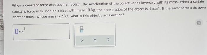 Solved When a constant force acts upon an object, the | Chegg.com