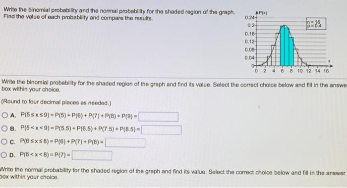 Solved Write the binomial probability and the normal | Chegg.com